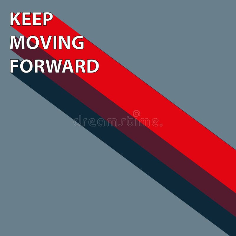 Keep Moving Forward Stock Illustrations – 469 Keep Moving Forward Stock ...