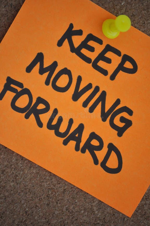 Keep Moving Forward Note on Pinboard Stock Photo - Image of notice ...
