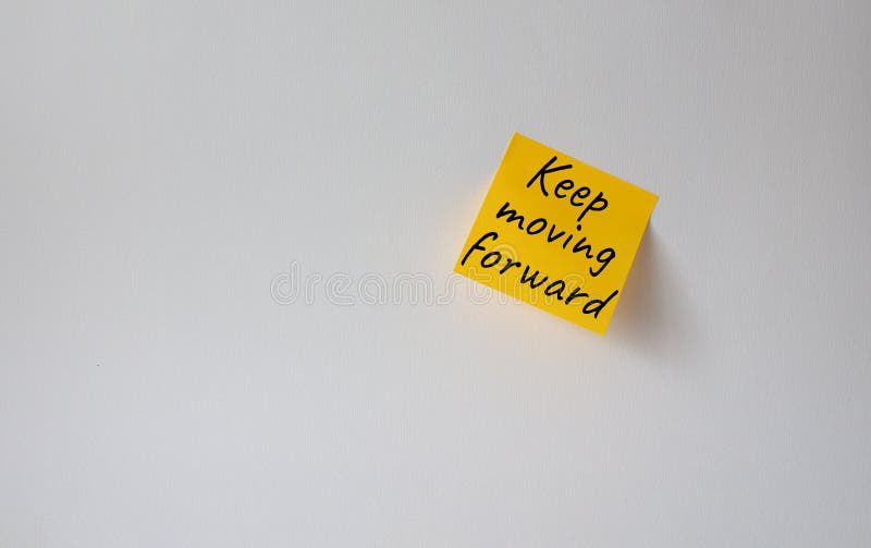 Keep Moving Forward Symbol. Concept Words Keep Moving Forward on Orange ...