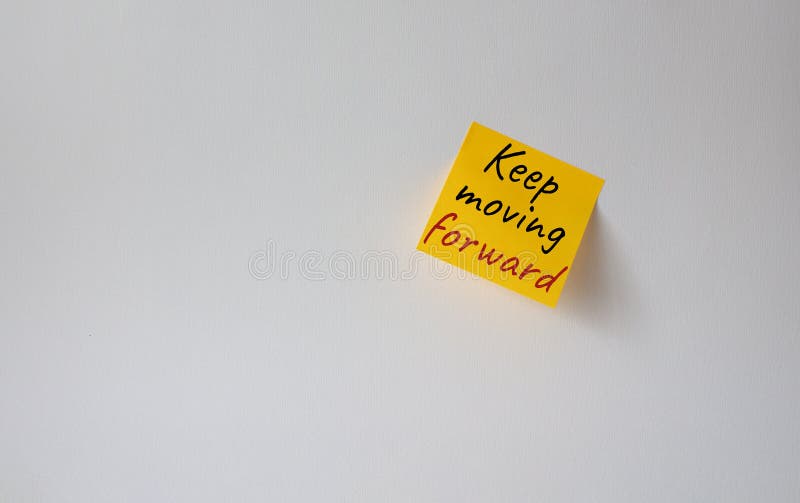Keep Moving Forward Symbol. Concept Words Keep Moving Forward on Orange ...