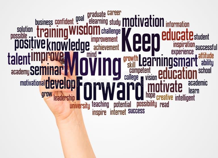 Keep Moving Forward Word Cloud and Hand with Marker Concept Stock ...