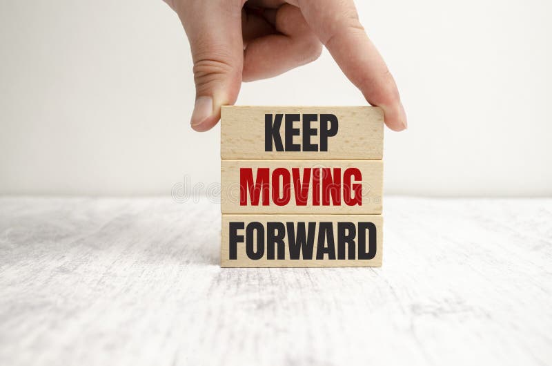 Keep Moving Forward Words on Wooden Blocks and Plant Stock Photo ...