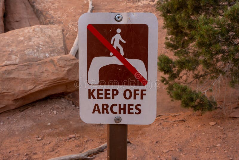 Keep Off Arches Sign stock photo. Image of information - 244088072