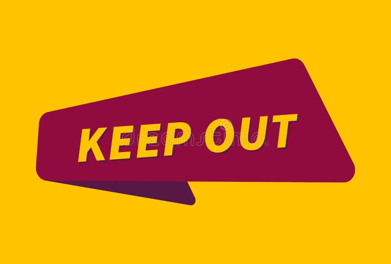 Keep Out Banner Vector, Keep Out Image Stock Vector - Illustration of ...
