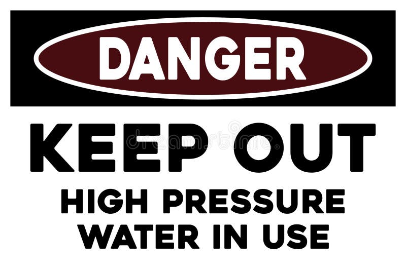 Keep Out High Pressure Water in Use Warning Sign Stock Vector ...