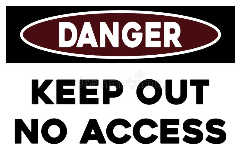Keep Out No Access Warning Sign Stock Vector - Illustration of industry ...