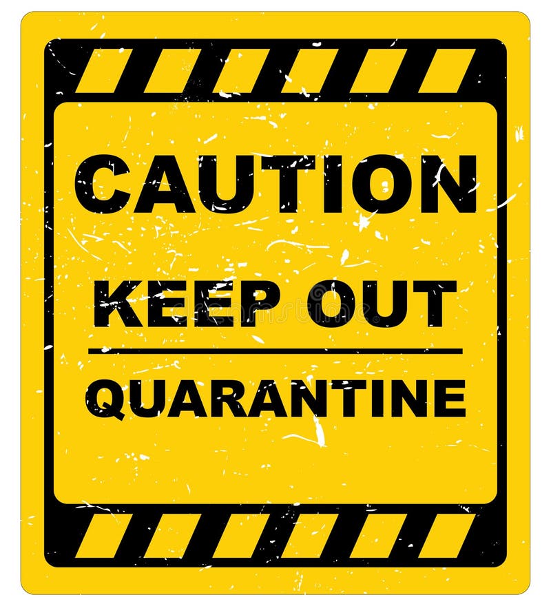 Warning quarantine sign stock vector. Illustration of details - 102848028