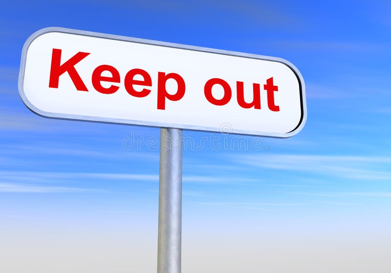 Keep Out Sign Stock Illustrations – 897 Keep Out Sign Stock ...