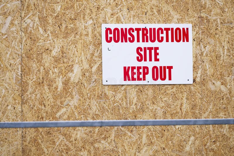 Keep Out Sign at Construction Building Site Stock Image - Image of ...