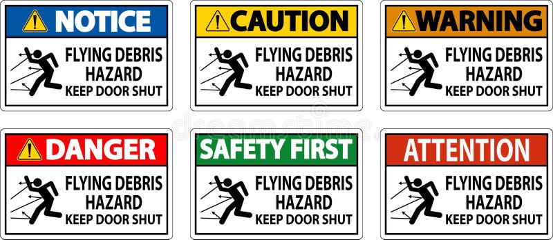 Keep Out Sign, Flying Debris Hazard, Keep Door Shut Stock Vector ...