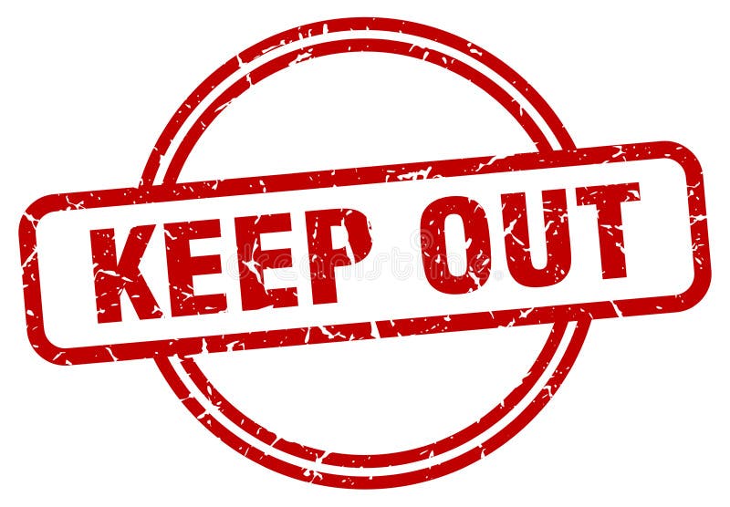 Keep Out Stamp. Keep Out Round Vintage Grunge Label Stock Vector ...