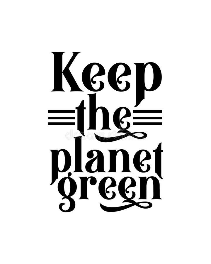 Keep the Planet Green.Hand Drawn Typography Poster Design Stock Vector ...