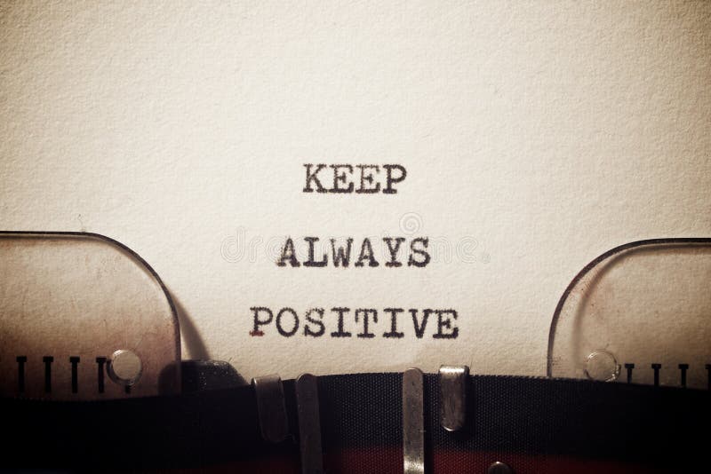 Keep always Positive Phrase Stock Image - Image of phrase, strong ...