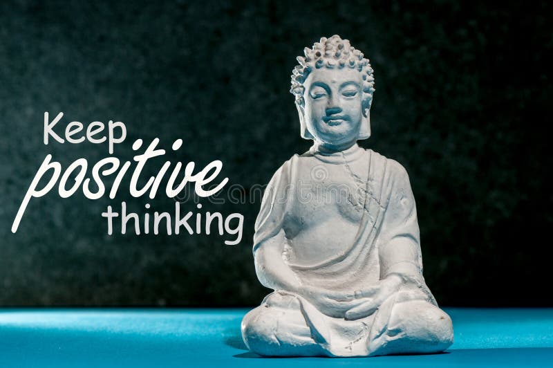 Keep Positive Thinking - Motivating Message Concept with Little Buddha ...