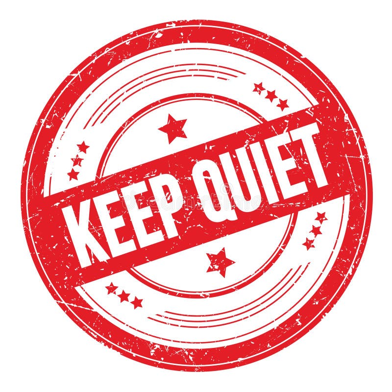 KEEP QUIET Text on Red Round Grungy Stamp Stock Illustration ...