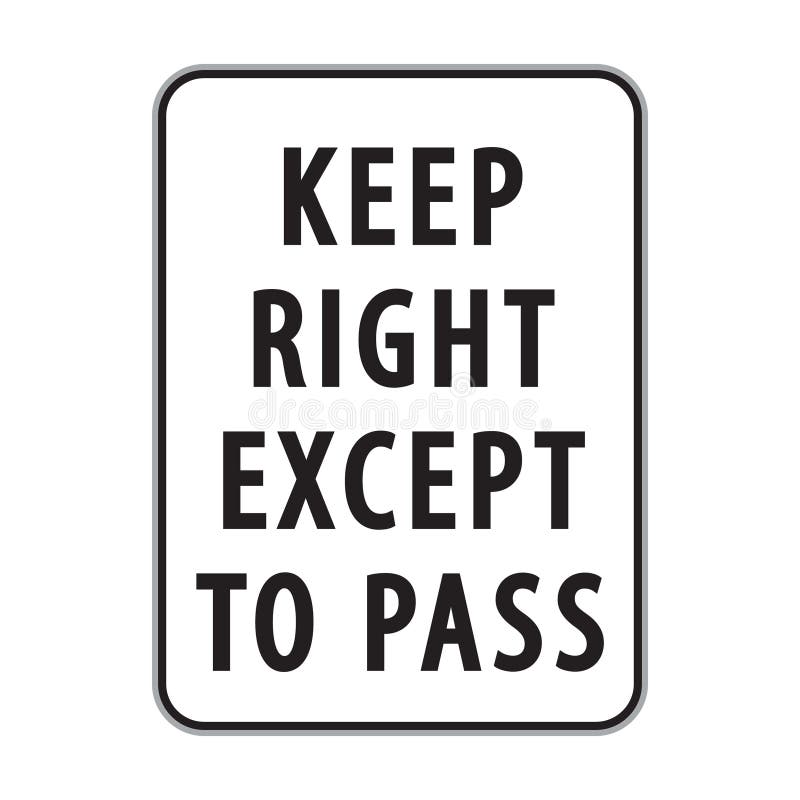 Keep Right Except To Pass Sign. Vector Illustration Decorative Design ...