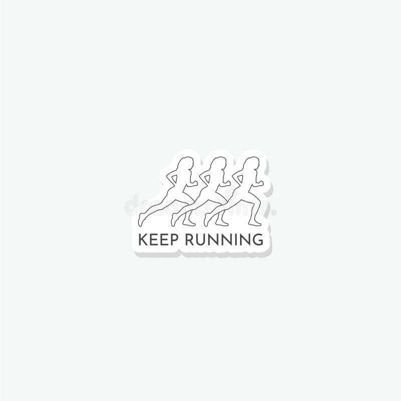 Keep Running Logo Sticker Icon Stock Vector - Illustration of placard ...