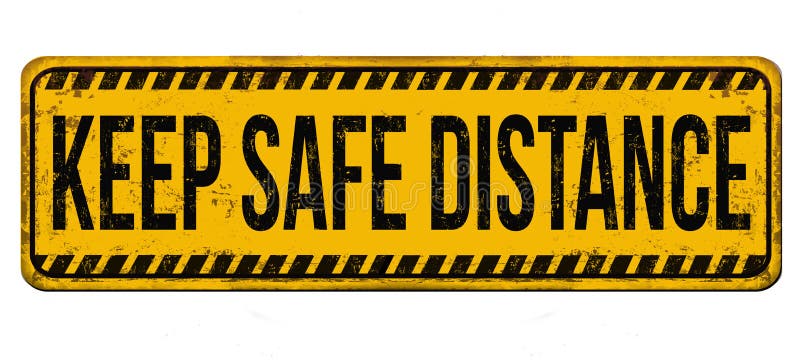 Keep Safe Distance Vintage Rusty Metal Sign Stock Vector - Illustration ...