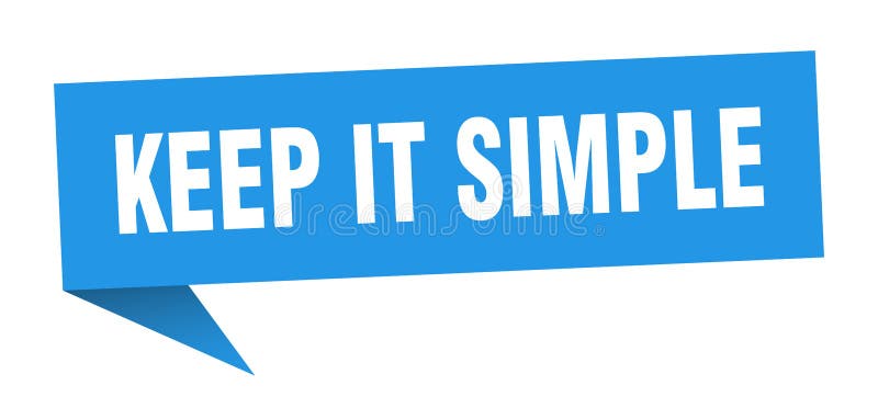 Keep it Simple Banner. Keep it Simple Speech Bubble Stock Vector ...