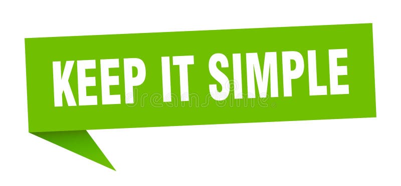 Keep it Simple Banner. Keep it Simple Speech Bubble Stock Vector ...