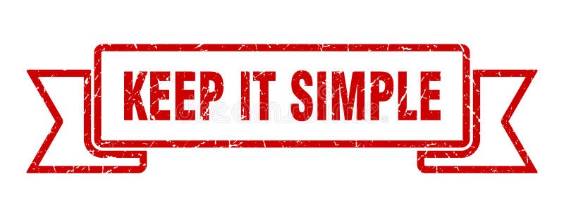 Keep it Simple Ribbon. Keep it Simple Grunge Band Sign Stock Vector ...
