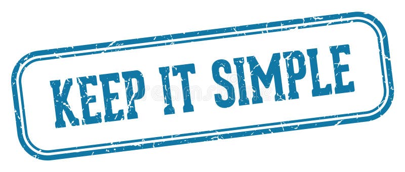 Keep it Simple Stamp. Keep it Simple Rectangular Stamp on White ...