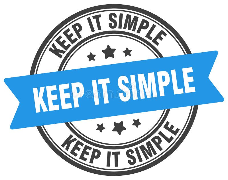 Keep it Simple Stamp. Keep it Simple Label on Transparent Background ...