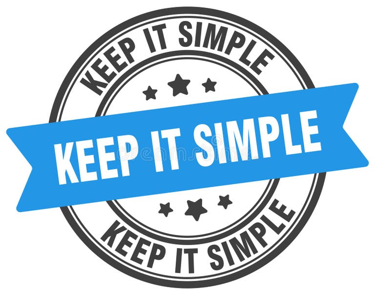 Keep it Simple Stamp. Keep it Simple Label on Transparent Background ...