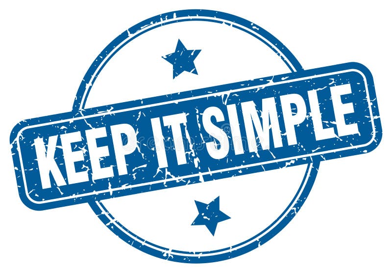 Keep it Simple Stamp. Keep it Simple Round Vintage Grunge Label Stock ...