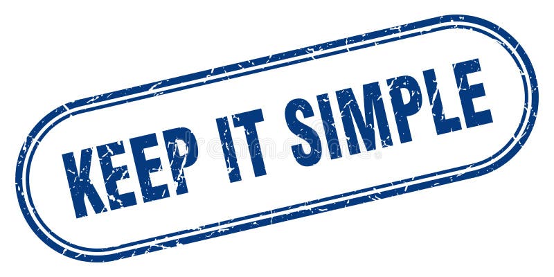 Keep it Simple Square Isolated Sign Set. Keep it Simple Stamp. Stock ...