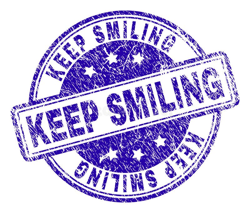 Grunge Textured KEEP SMILING Stamp Seal Stock Vector - Illustration of ...