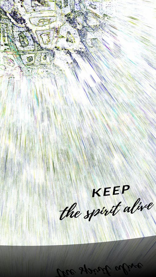Keep the spirit alive stock illustration. Illustration of calligraphy ...