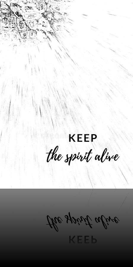 Keep the spirit alive stock illustration. Illustration of drawing ...