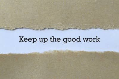 Keep Up the Good Work on Paper Stock Image - Image of encourage ...