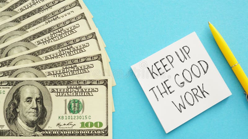 Keep Up the Good Work is Shown Using the Text Stock Image - Image of ...