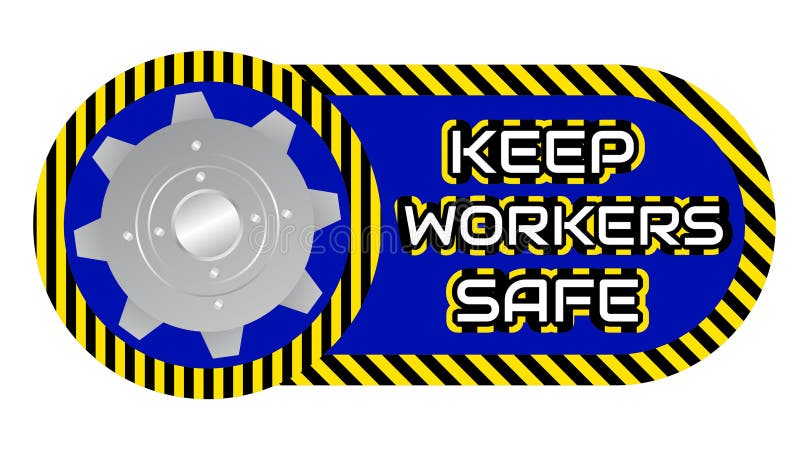 Keep Workers Safe Massage for Labour Day on First May Stock ...