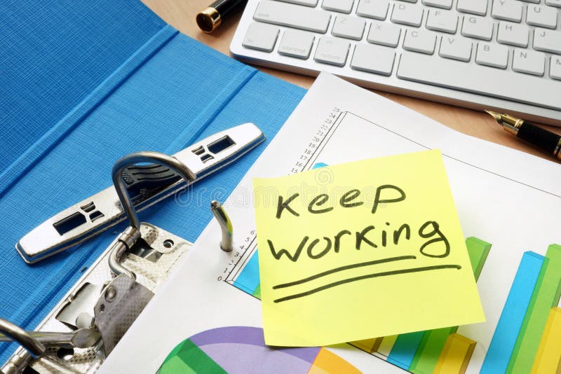 Keep Working Sign on a Piece of Paper. Stock Image - Image of worker ...
