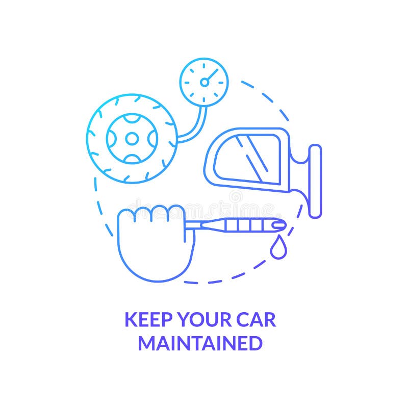 Keep Your Car Maintained Blue Gradient Concept Icon Stock Vector ...