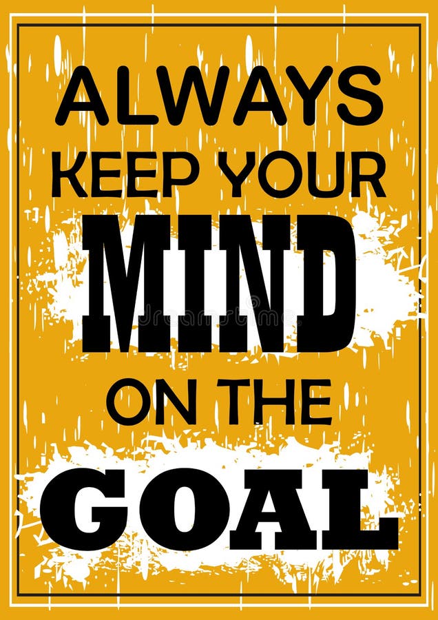 Always Keep Your Mind on the Goal Inspiring Quote Vector Illustration ...