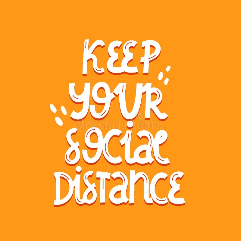 Keep Your Social Distance. Hand Drawn Motivation Lettering, Decor ...