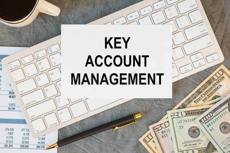 KEY ACCOUNT MANAGEMENT is Written in a Document on the Office Desk ...