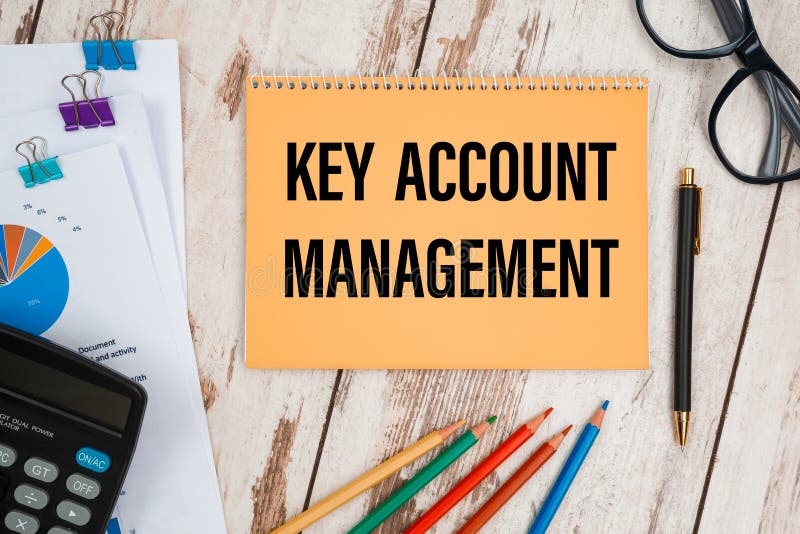 KEY ACCOUNT MANAGEMENT is Written on a Notepad on an Office Desk Stock ...