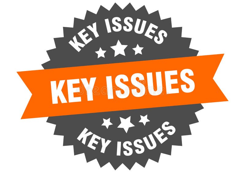 Key Issues Sign. Key Issues Circular Band Label. Key Issues Sticker ...