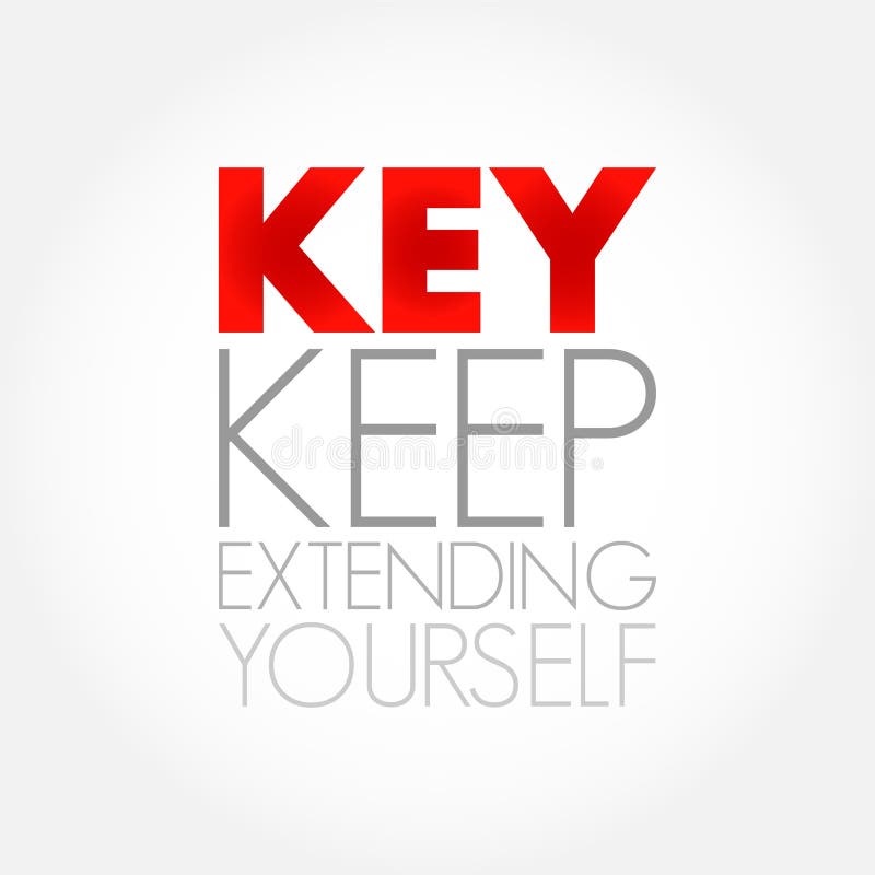 KEY - Keep Extending Yourself Acronym, Business Concept Background ...