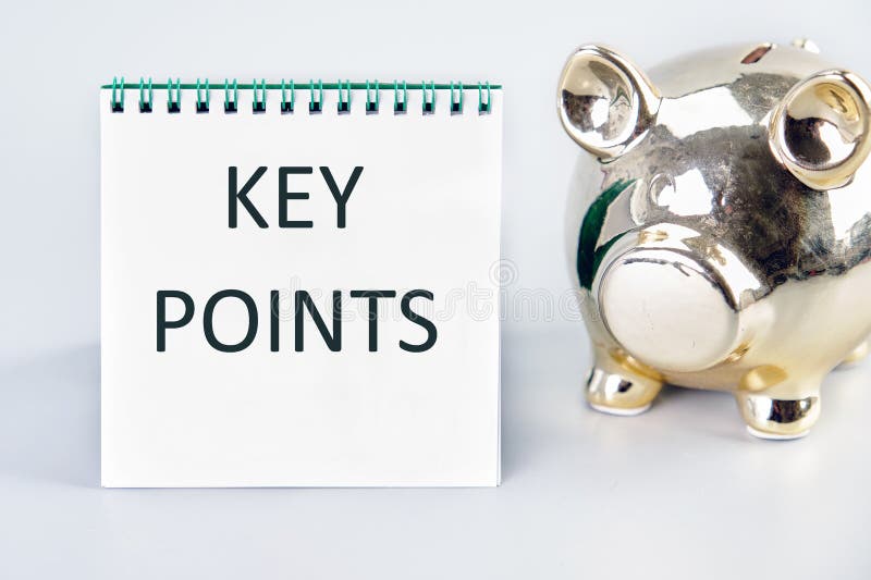 KEY POINTS a Word, a Text Written on a White Sheet Next To a Piggy Bank ...