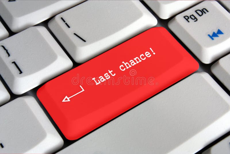 Keyboard Enter Key Saying Last Chance Stock Image - Image of last ...