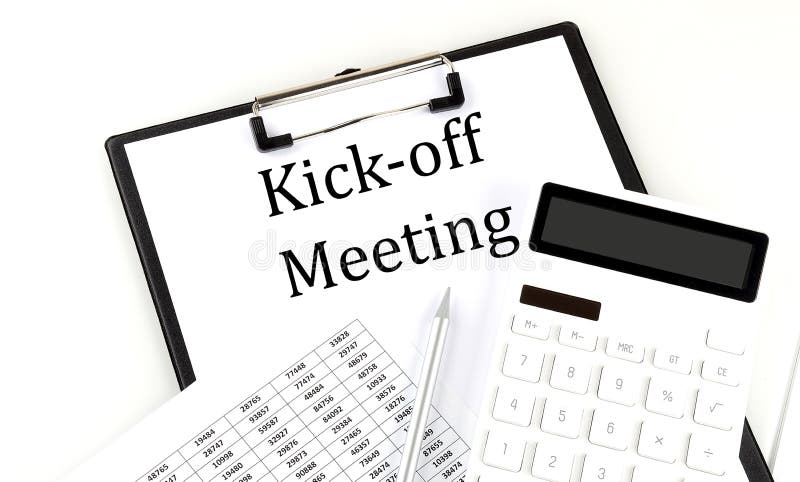 KICK-OFF MEETING Text on Folder with Chart and Calculator on White ...