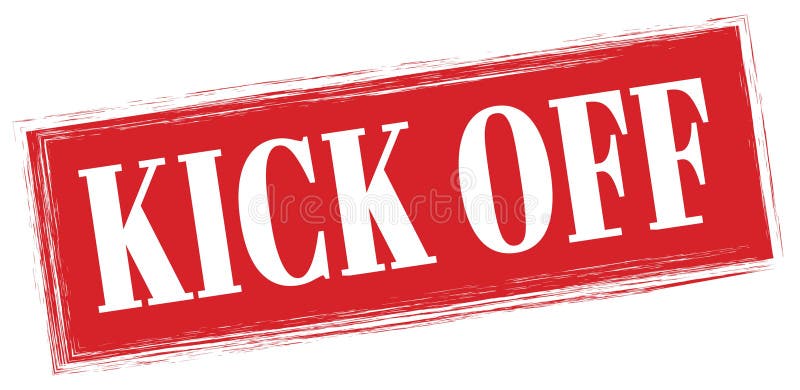 KICK OFF Text Written on Red Stamp Sign Stock Illustration ...