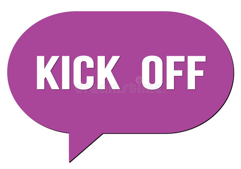 KICK OFF Text Written in a Violet Speech Bubble Stock Illustration ...