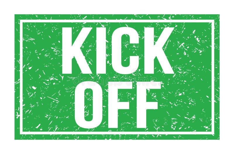 KICK OFF, Words on Green Rectangle Stamp Sign Stock Illustration ...